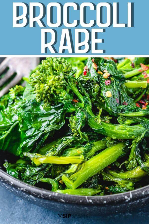 Sauteed Broccoli Rabe - Easy Italian Side Dish - Sip and Feast
