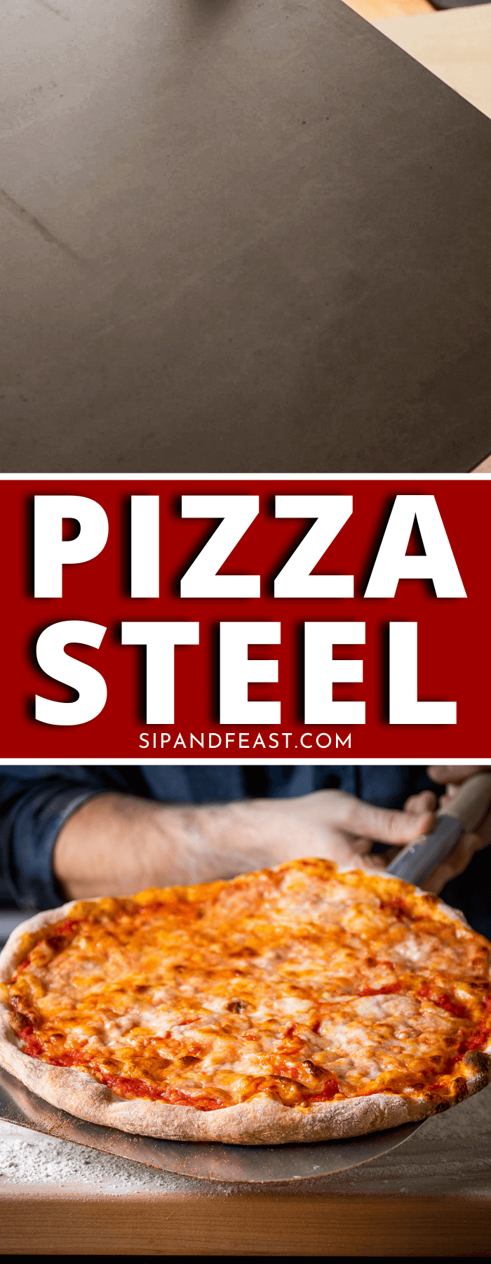 Pizza Steel 101 - Prep a Steel Plate for Pizza Making - Sip and Feast