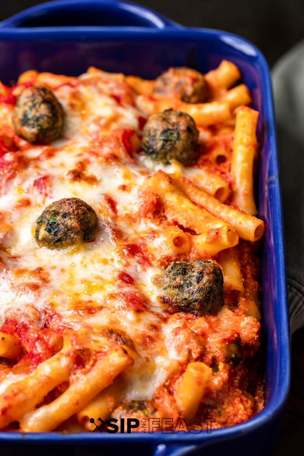 Baked Ziti with Meatballs - Sip and Feast